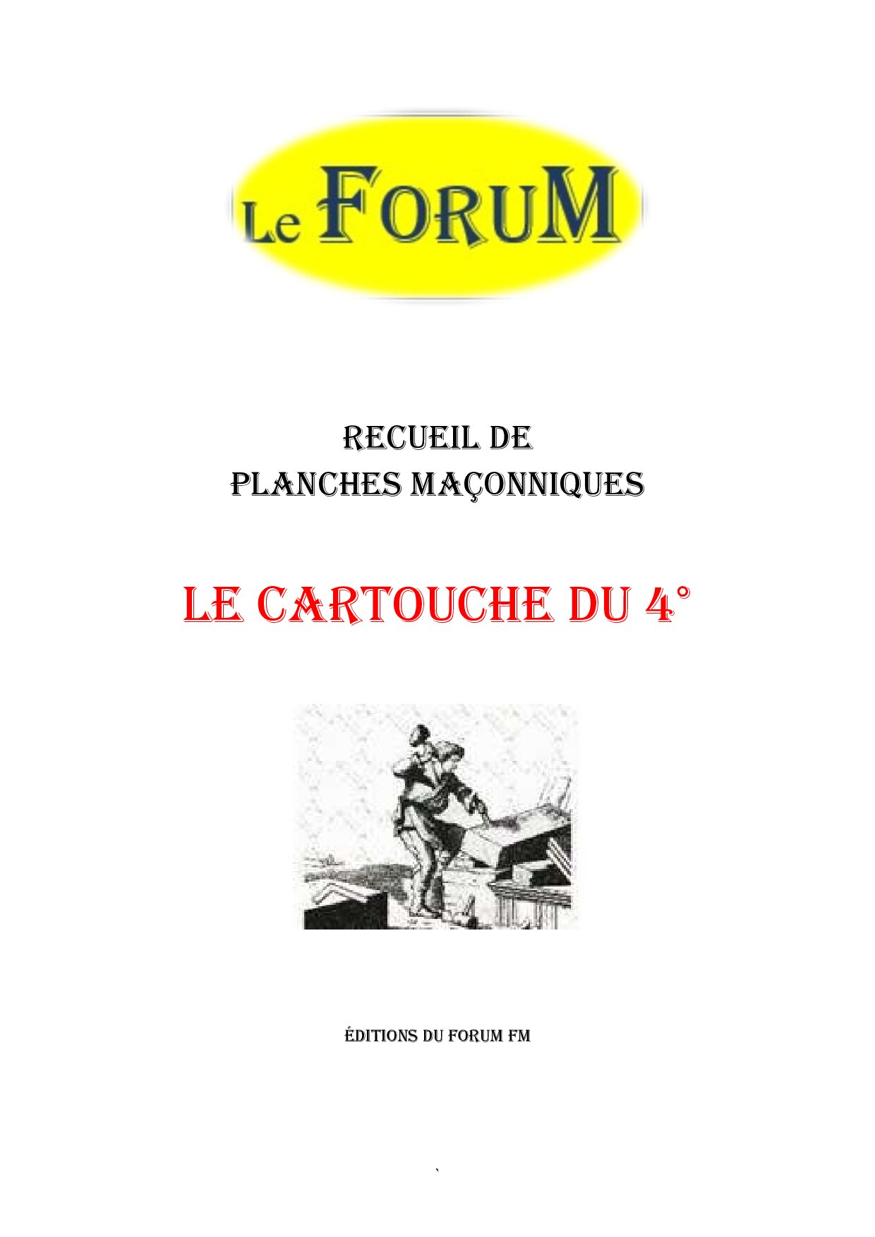 Le Cartouche du 4° - Recueil - Le Forum FM