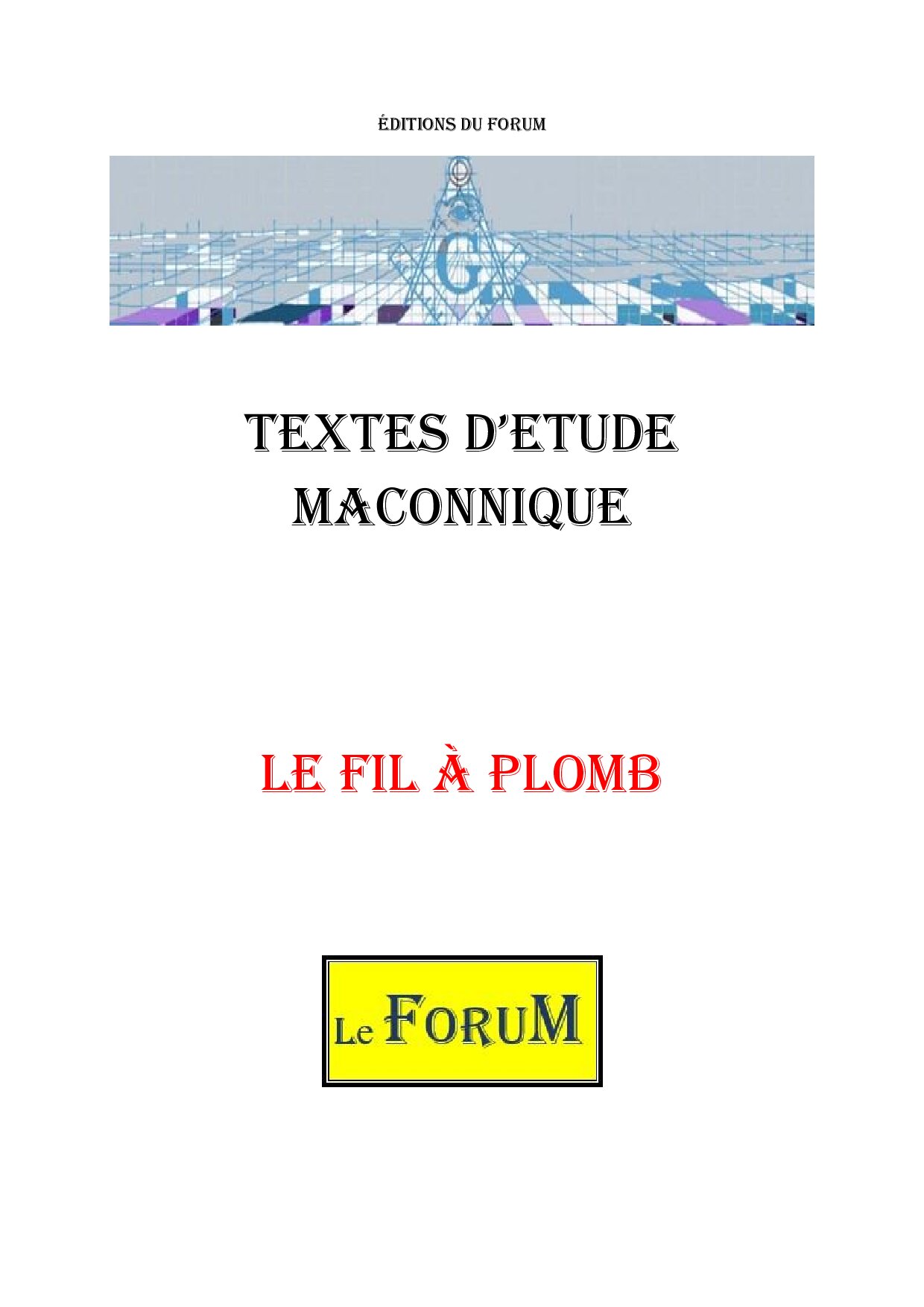 Le Fil à Plomb : quelles leçons symboliques en tirer ? - Le Forum FM