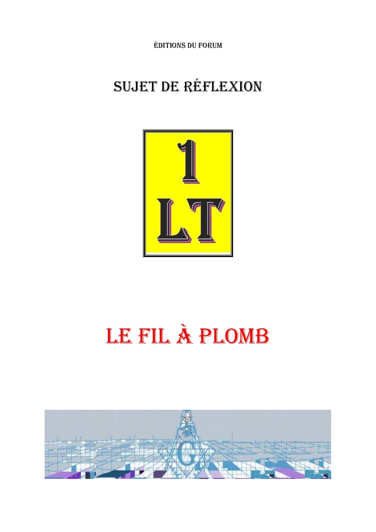 Le Fil à plomb - Un Le Tout - Le Forum FM