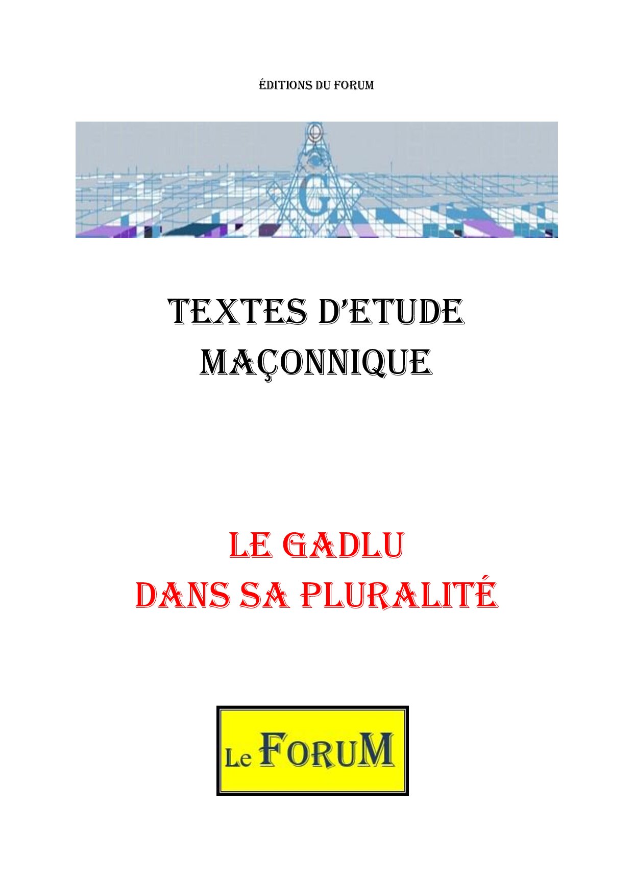 Le GADLU dans sa pluralité, principe fondateur et universel - Le Forum FM