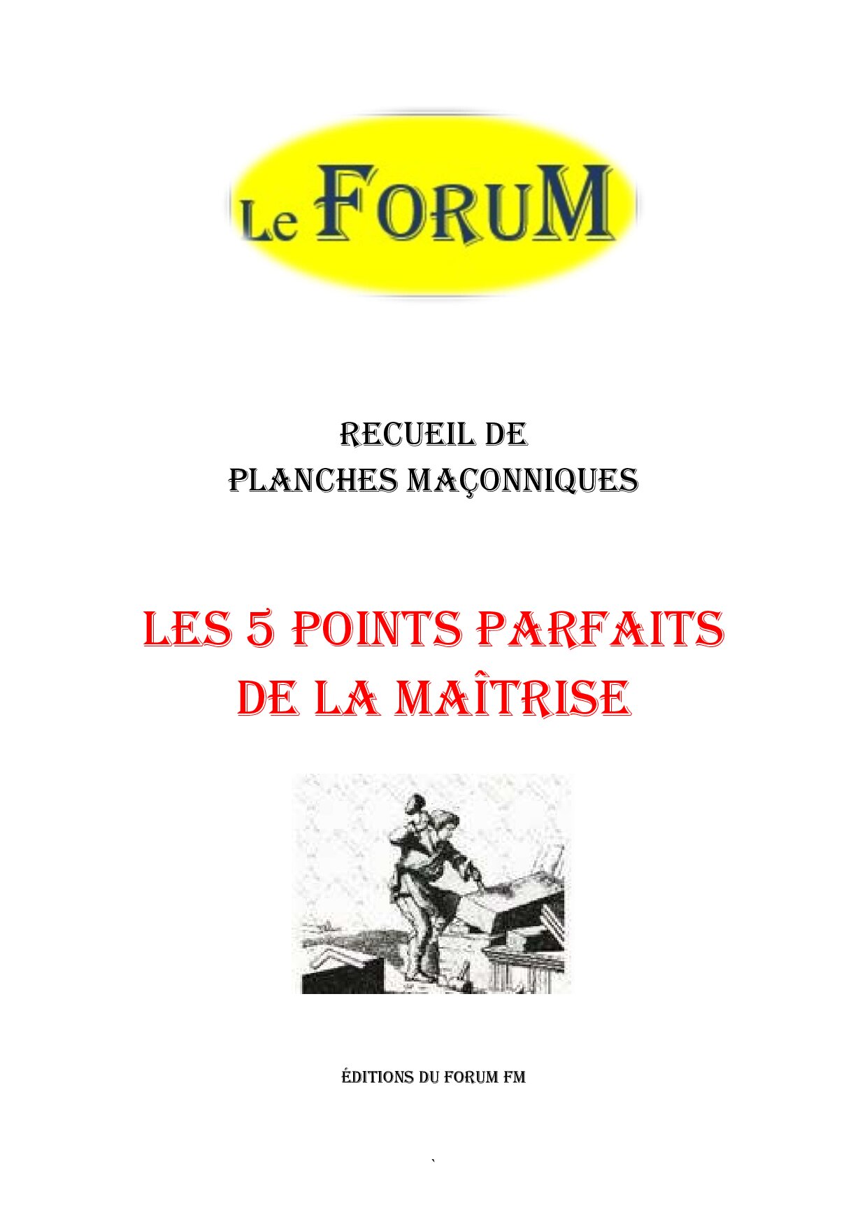 Les 5 Points parfaits de la Maîtrise - Recueil - Le Forum FM