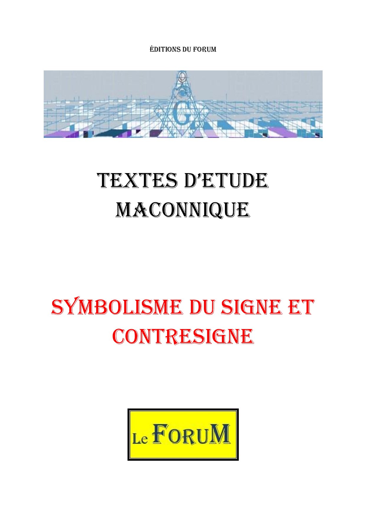 Symbolisme du signe et Contresigne : Symbolisme de l'Identité - Le Forum FM