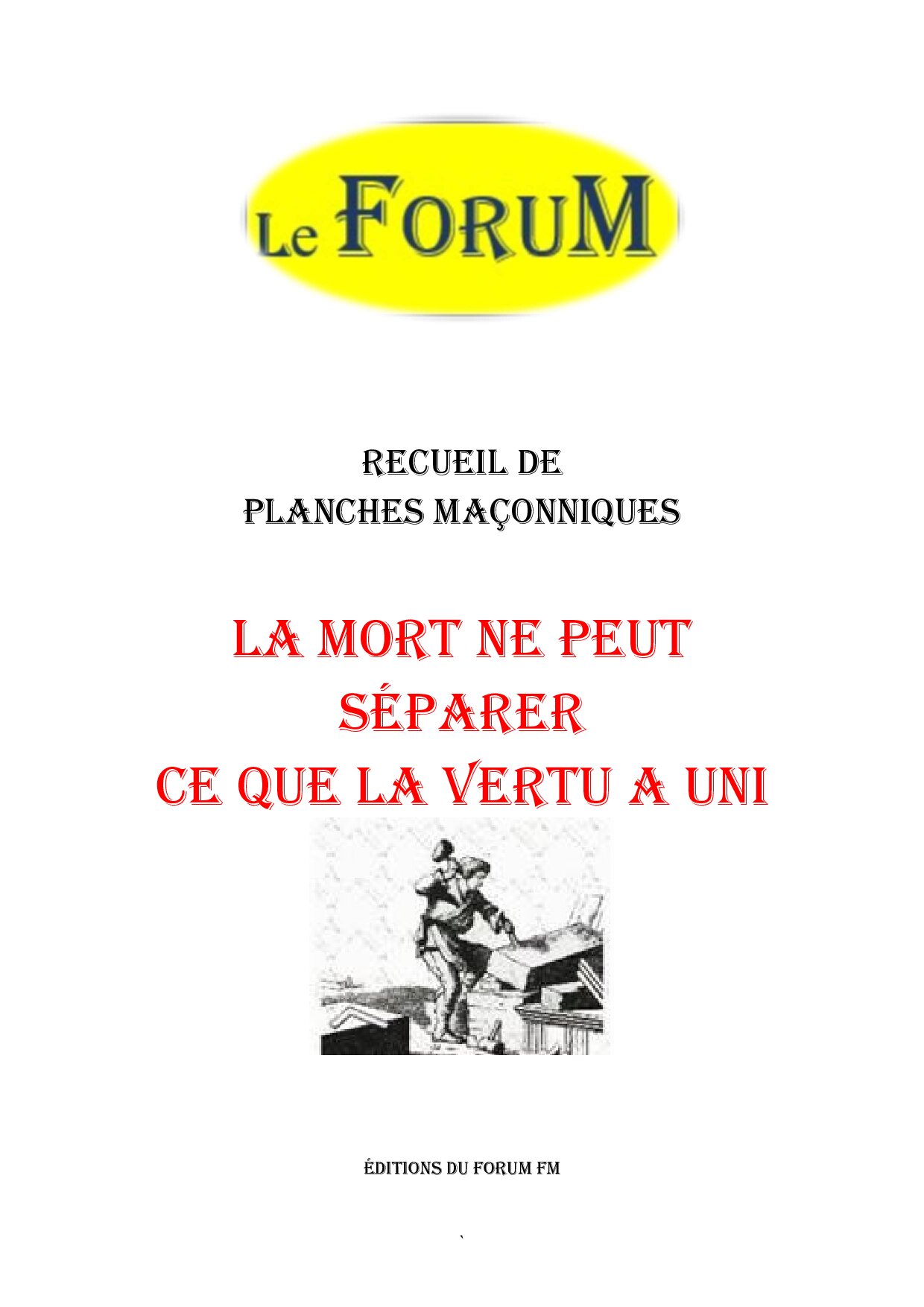 La mort ne peut séparer ce que la vertu a uni - Recueil - Le Forum FM