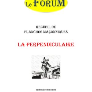 La Perpendiculaire - Recueil - Le Forum FM